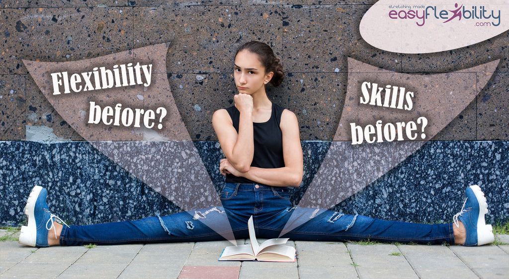 Flexibility before skill or skill before flexibility? – EasyFlexibility